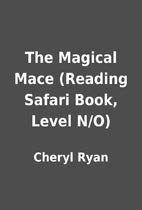 The Magical Mace (Reading Safari Book, Level N/O): 9781586531102 ...