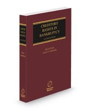 Creditors' Rights in Bankruptcy, 2d, 2024-2025 ed.: Carrie Hardman ...