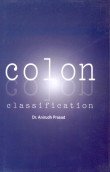 Colon Classification: Prasad, A.: 9788183290180: Amazon.com: Books