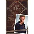 The Bro Code : Stinson, Barney, Kuhn, Matt, Harris, Neil Patrick ...