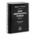How Arbitration Works 6th (sixth) edition Text Only: Alan Miles Ruben ...