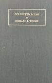 Amazon.com: Collected Poems of Donald J. Trump 2009-2019 vol 1: ...