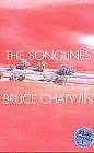 The Songlines: Bruce Chatwin: 9780099458159: Amazon.com: Books