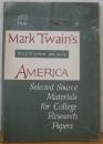 Mark Twain's picture of his America (Selected source materials for ...