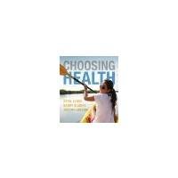 Choosing Health (2nd Edition) by Lynch, April, Elmore, Barry, Kotecki ...