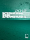 2012 International Code Interpretations: Editor: 9781609831004: Amazon.com: Books