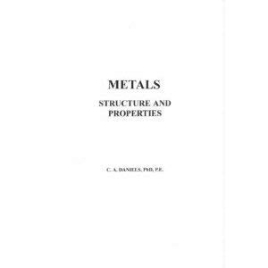 Metals Structure and Properties (Metals Structure and Properties ...
