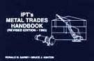 IPT's Metal Trades Training Handbook: Ron Garby, Bruce J. Ashton ...