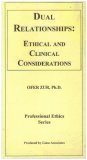 Dual Relationships: Ethical and Clinical Considerations (Professional ...