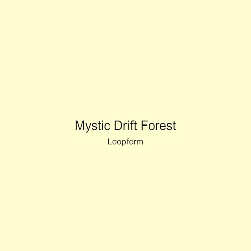 Reproducir Mystic Drift Forest de Loopform en Amazon Music