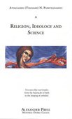 Religion, Ideology and Science (Orthodoxy in Dialogue With the Modern ...