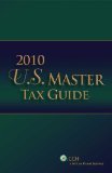 2010 U.S. Master Tax Guide CCH Tax Research Consultant Edition: Cch ...