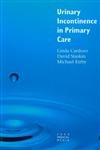 Urinary Incontinence in Primary Care: 9781901865684: Medicine & Health ...