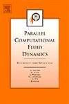 Parallel Computational Fluid Dynamics 2004: Multidisciplinary Applications: Winter, Gabriel ...