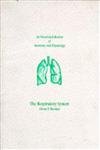 An Illustrated Review of Anatomy: The Respiratory System : Buy Online ...