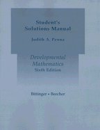 Developmental Mathematics Student Solutions Manual 6TH EDITION: unknown ...