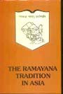 The Ramayana Tradition in Asia: Ed. By. V. Raghavan: 9788126027361 ...