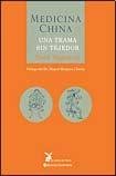 Medicina China - Una Trama Sin Tejedor (Spanish Edition): Kaptchuk Ted ...