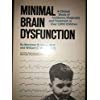 Minimal brain dysfunction: Gross, Mortimer D: 9780876300909: Amazon.com ...