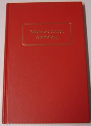 Midwest Haiku Anthology: Randy M. Brooks, Lee Gurga: 9780913719947 ...