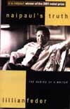 Naipauls Truth - The Making of a Writer: Lillian Feder: 9788187981091 ...