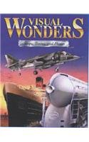 'VISUAL WONDERS: SHIPS, PLANES AND TRAINS': Whitecap Books ...
