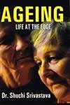 Ageing: Life at the Edge | Amazon.com.br