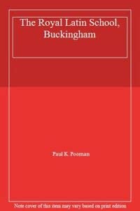 The Royal Latin School, Buckingham : Poornan, Paul K.: Amazon.co.uk: Books