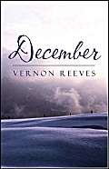 December: Reeves, Vernon: 9781413734997: Amazon.com: Books