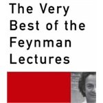 The Very Best Of The Feynman Lectures: Feynman, Richard Phillips ...
