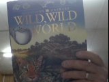 Wild Wild World: N/A: 9781405437462: Amazon.com: Books