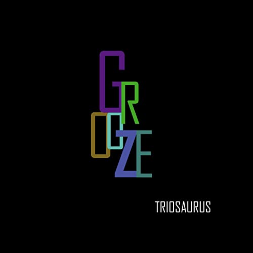 Grooze von Triosaurus bei Amazon Music - Amazon.de