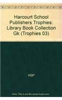 Trophies Library Book Collection Grade K: Harcourt School Publishers ...