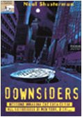 Downsiders (Il battello a vapore) : Shusterman, Neal, Carlotti, G ...