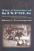 The Claims of Kinfolk: African American Property and Community in the ...