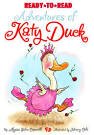 Adventures of Katy Duck (Ready-to-Read): Alissa Satin Capucilli ...