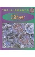 Silver (Elements): Watt, Susan: 9780761414643: Amazon.com: Books