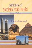 Glimpses of Modern Arab World (Country Profiles): Jamali A. Basheer ...