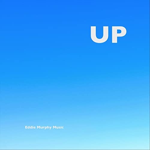 Up [Explicit] by Eddie Murphy Music on Amazon Music - Amazon.com