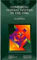 Comparing Federal Systems in the 1990s (Volume 30) (Queen’s Policy ...