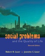 Social Problems and the Quality of Life 11TH EDITION: Robert H. Lauer ...