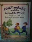 Pinky and Rex and the Mean Old Witch: Howe, James, Sweet, Melissa ...