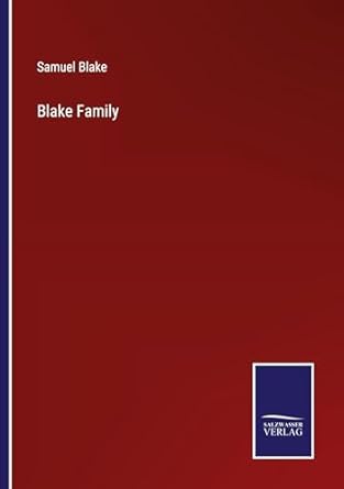 Blake Family: Blake, Samuel: 9783375171209: Amazon.com: Books