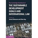 The Cambridge Handbook of the Sustainable Development Goals and International Law : Wigston ...