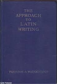 Approach to Latin Writing: Amazon.co.uk: Paterson, James, Macnaughton ...