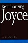 Amazon.com: Reauthorizing Joyce: 9780521352505: Mahaffey, Vicki: Books