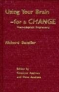 Using Your Brain-For a Change: Amazon.co.uk: Bandler, Richard ...