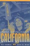 Power and Politics in California: John C. Syer, Ken DeBow ...