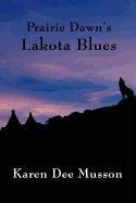 Amazon.co.jp: Prairie Dawn's Lakota Blues : 本