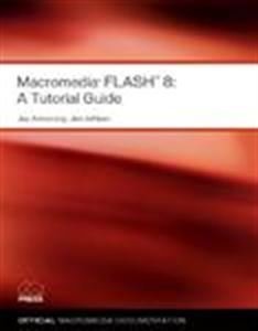 Buy Macromedia Flash 8: A Tutorial Guide Book Online at Low Prices in ...